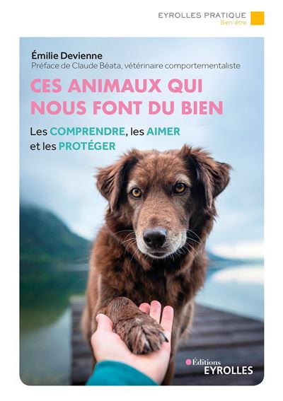 Ces animaux qui nous font du bien - broché - Émilie Devienne, Claude ... Ces animaux qui nous font du bien - broché - Émilie Devienne, Claude ...