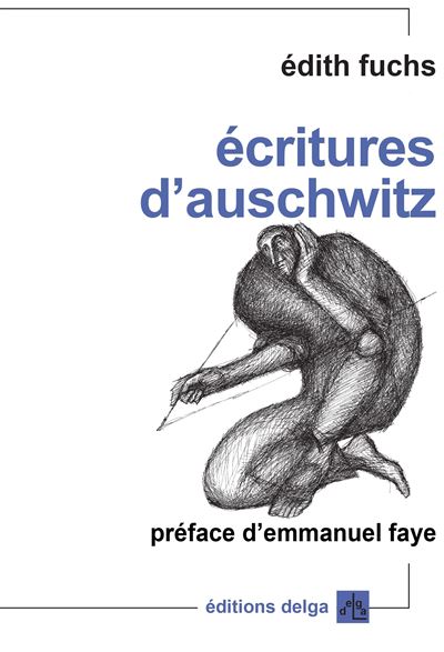 Ecritures d'Auschwitz - broché - Edith Fuchs - Achat Livre | fnac