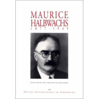 Maurice halbwachs 1877-1945 - broché - Collectif - Achat Livre | fnac