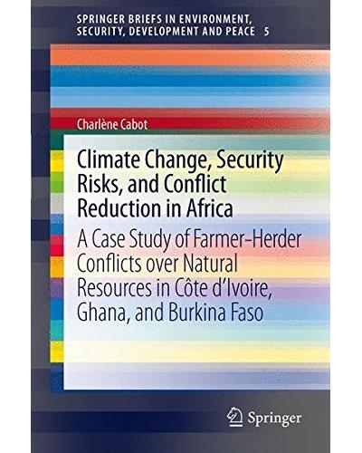 Climate change, security risks, and conflict reduction in Africa ...