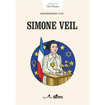 Simone Veil - cartonné - Marion Besnard, Dïana Bélice - Achat Livre | fnac