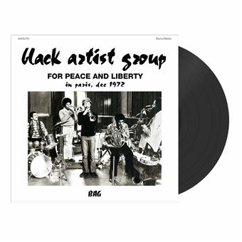 For Peace And Liberty - In Paris, Dec. 1972 - Black Artist Group ...
