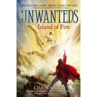 The Unwanteds - Tome 3 - Island of Fire - Lisa McMann - ebook (ePub ...