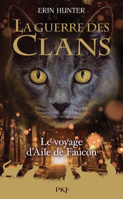 La guerre des clans - Tome 9 - Guerre des clans - Hors-série - Tome 9 Le voyage d'Aile de Faucon ...