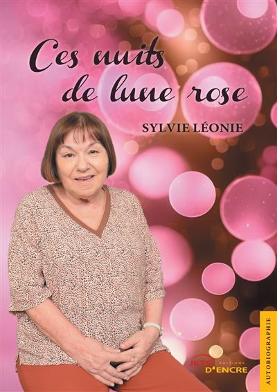 Ces nuits de lune rose - broché - Sylvie Léonie - Achat Livre | fnac