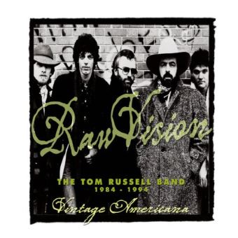 Raw vision the tom russell band 1984 1994 - Tom Russell - CD album ...