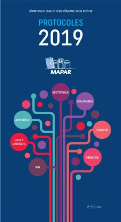 Protocoles MAPAR 2019 Fiches urgences. Anesthésie. ALR. Obstétrique ...