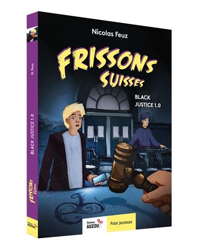 Frissons Suisses - Roman-frissons suisses black justice 1.0 - Nicolas ...