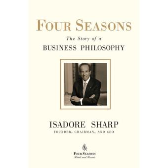 Four seasons - relié - Isadore Sharp - Achat Livre ou ebook | fnac