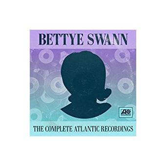 Complete atlantic recordings - Bettye Swann - CD album - Achat & prix ...