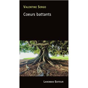 Cœurs battants - broché - Valentine Sergo - Achat Livre | fnac