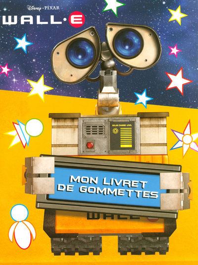 Wall-E - Livret de gommettes wall-e - Delphine Lacharron - broché ...