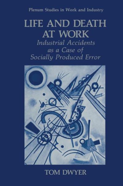Life and death at work - relié - Tom Dwyer - Achat Livre ou ebook | fnac