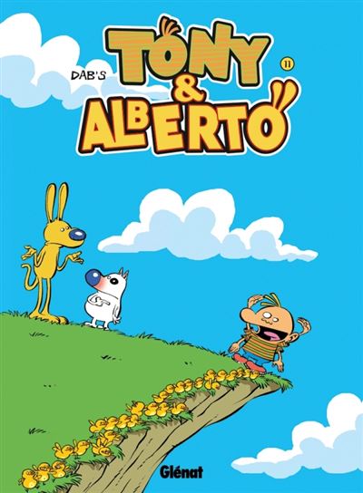 Tony et Alberto - Q.I. cuit ! Tome 11 - Tony et Alberto - Tome 11 - Dab ...