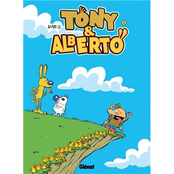 Tony et Alberto - Q.I. cuit ! Tome 11 - Tony et Alberto - Tome 11 - Dab ...