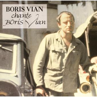Boris Vian chante Boris Vian - Boris Vian - CD album - Achat & prix | fnac