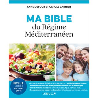 Ma bible du régime méditerranéen - broché - Anne Dufour, Carole Garnier - Achat Livre | fnac