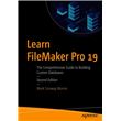 Learn FileMaker Pro 19 The Comprehensive Guide to Building Custom ...