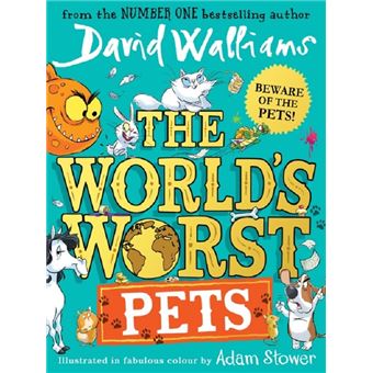 The World's Worst Pets - broché - David Walliams - Achat Livre ou ebook ...