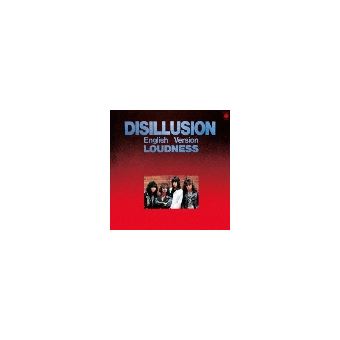 Disillusion English version Edition remasterisée - Loudness - CD album ...