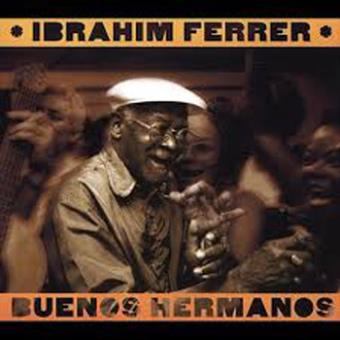 Buenos Hermanos - Ibrahim Ferrer - Vinyle album - Achat & prix | fnac