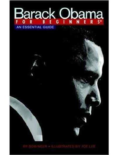 Barack Obama for Beginners, Essential Guide Series - broché - Inconnus ...