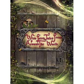 Wise Fairy Tales from Around the World 40 Best Fairy Tales - ebook ...