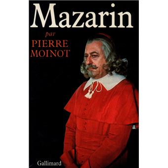 Mazarin - broché - Pierre Moinot - Achat Livre | fnac