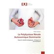La Polykystose Rénale Autosomique Dominante - broché - Dhafer Saadaoui ...