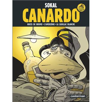 Canardo - Intégrale petit format - Canardo - Benoît Sokal, Benoît Sokal ...