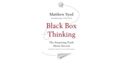 BLACK BOX THINKING - Matthew Syed - Achat Livre | fnac
