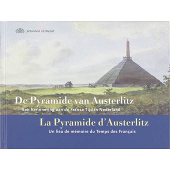 De Pyramide van Austerlitz = La Pyramide d'Austerlitz - cartonné ...