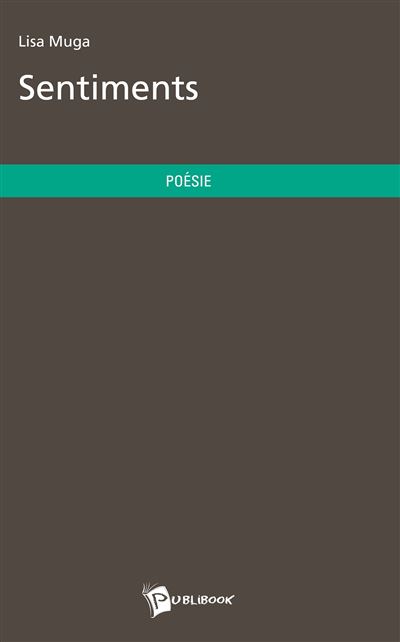 Sentiments - broché - Lisa Muga - Achat Livre ou ebook | fnac