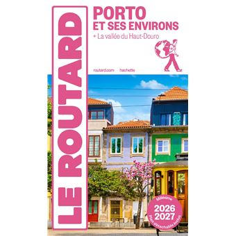 Guide du Routard Porto et ses environs 2026/27 - broché - Collectif ...