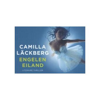 Dwarsligger - Tome 8 - Engeleneiland - Camilla Läckberg, Elina van der ...