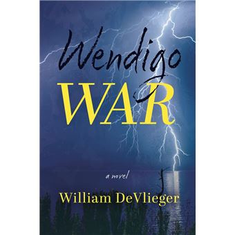 Wendigo War - ebook (ePub) - William DeVlieger - Achat ebook | fnac