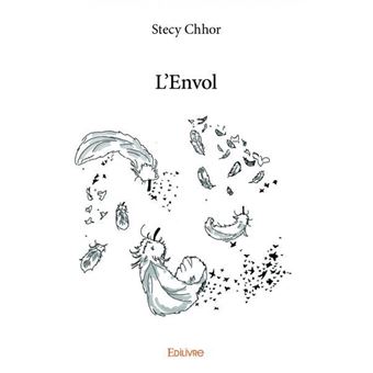 L’envol - broché - Stecy Chhor - Achat Livre | fnac