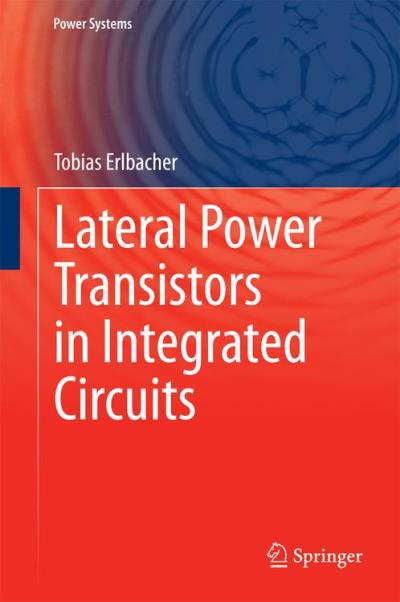 Lateral power transistors in integrated circuits - relié - Tobias ...