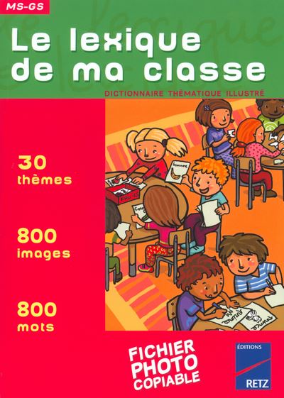 Lexique de ma classe ms gs fic Fichier MS-GS - broché - Jean-Claude Lebeau, Claire Quentin ...