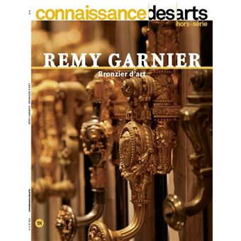 Remy garnier - bronzier d'art Bronzier d'art - broché - Connaissance ...