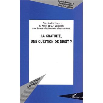 La gratuité, une question de droit ? - broché - Collectif - Achat Livre ...