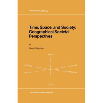 Time, space and society - relié - A. Kellerman - Achat Livre ou ebook ...