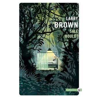 Sale boulot - Poche - Larry Brown, Francis Kerline - Achat Livre ou ...