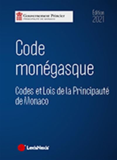 Code monégasque 2021 Codes et Lois de la Principauté de Monaco - broché ...