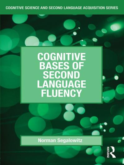 Cognitive bases of second language fluency - Poche - Norman Segalowitz ...