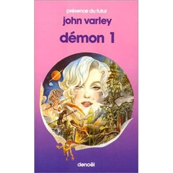Démon La Trilogie de Gaia Tome 3 Tome 1 - John Varley, Jean Bonnefoy ...