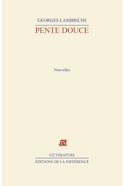 Pente douce - Georges Lambrichs - Achat Livre | fnac