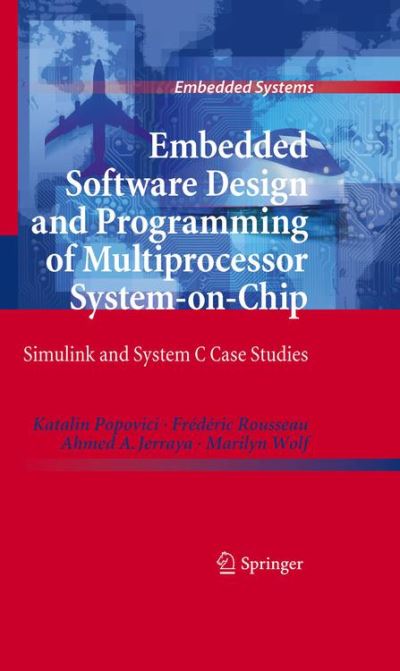 Embedded software design and programming of multiprocessor s - relié - Katalin Popovici - Achat ...