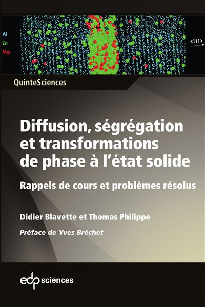 Diffusion, ségrégation et transformations de phase à l'état solide ... Diffusion, ségrégation et transformations de phase à l'état solide ...