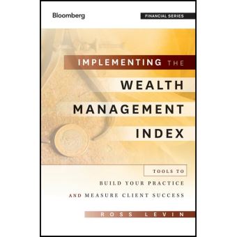 Implementing the wealth management index - relié - Ross Levin - Achat ...